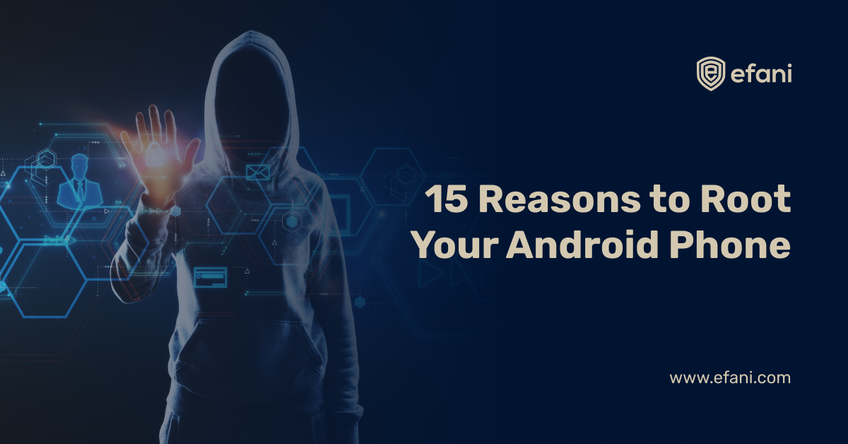 15 Reasons to Root Your Android Phone